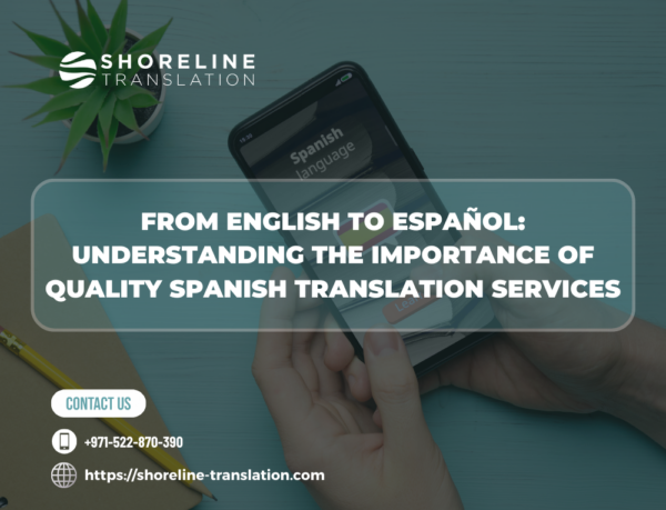 The Importance of Quality Spanish Translation Services