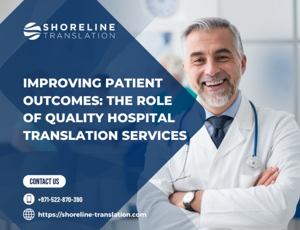 Improving Patient Outcomes: The Role of Quality Hospital Translation ...